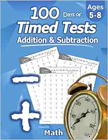 Humble Math - 100 Days of Timed Tests: Addition and Subtraction: Grades ...