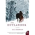 Amazon.com: The Outlander: A Novel (P.S.): 9780061491344: Adamson, Gil ...