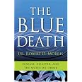 The Blue Death: Disease, Disaster, and the Water We Drink: Morris ...