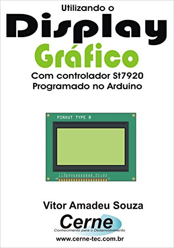 Utilizando o Display gráfico Com controlador ST7920 programado no Arduino - eBook, Resumo, Ler ...