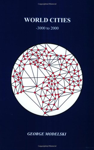 Amazon - World Cities: -3000 to 2000: Modelski, George: 9780967623016 ...
