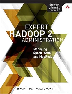 Expert Hadoop Administration: Managing,Tuning,and Securing Spark,YARN,and HDFS-finelybook