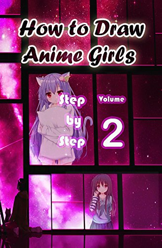 Mua How To Draw Anime Girls Step By Step Volume 2 Learn How To Draw Manga Girls For Beginners 
