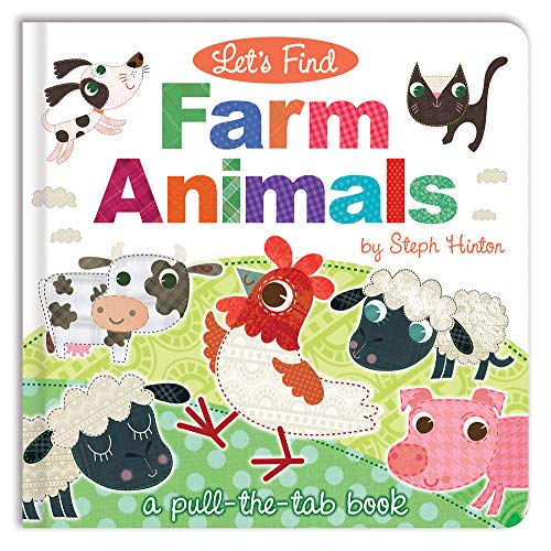 Let's Find Farm Animals (Let's Find Pull-the-Tab Books): Hopgood, Sally ...