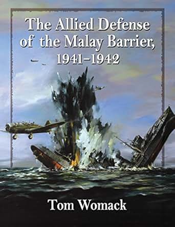 Amazon.com: The Allied Defense of the Malay Barrier, 1941–1942 eBook ...