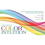 Color Intuition Kit: Master the Energy of Color for Higher Awareness ...