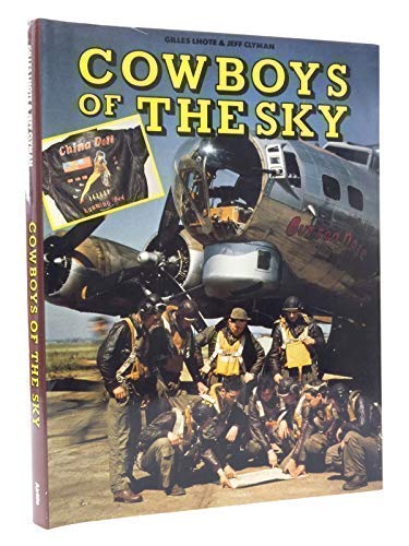 Cowboys of the Sky: Lhote, Gilles & Clyman, Jeff: 9781853101045: Amazon ...