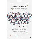 Everybody, Always: Becoming Love in a World Full of Setbacks and ...