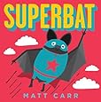 Superbat: Amazon.co.uk: Matt Carr: 9781407172828: Books