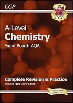 A-Level Chemistry: AQA Year 1 & 2 Complete Revision & Practice with Online Edition (CGP A-Level ...