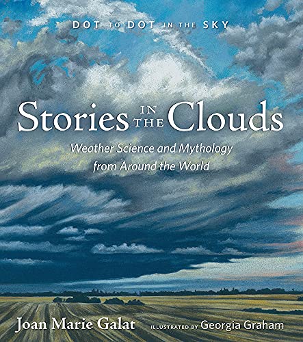 Stories in the Clouds: Weather Science and Mythology from Around the ...