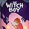 The Witch Boy: A Graphic Novel (The Witch Boy Trilogy #1): Ostertag ...