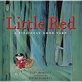 Honestly, Red Riding Hood was Rotten!: The Story of Little Red Riding ...