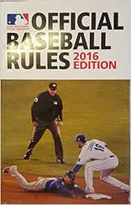 Official Baseball Rules 2016 Edition: Tom Lepperd: 9780996114028 ...