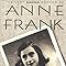 The Last Seven Months of Anne Frank: Willy Lindwer: 9780385423601 ...