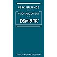 Desk Reference to the Diagnostic Criteria from Dsm-5-Tr(r ...