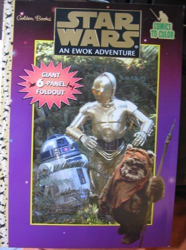 Star Wars: An Ewok Adventure (Comics to Color): Golden Books ...
