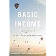 Basic Income: A Radical Proposal for a Free Society and a Sane Economy ...