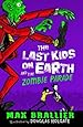 The Last Kids on Earth: Max Brallier: 9781405281638: Amazon.com: Books