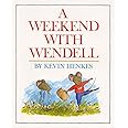 A Weekend with Wendell: Henkes, Kevin, Henkes, Kevin: 9780688063252 ...