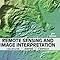 Remote Sensing and Image Interpretation: Lillesand, Thomas, Kiefer ...