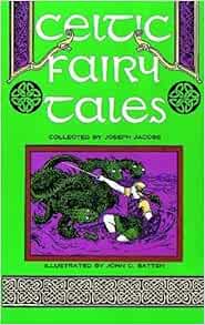 Amazon.com: Celtic Fairy Tales (Dover Children's Classics): 9780486218267: Jacobs, Joseph: Books