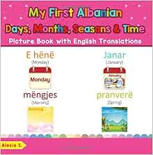 My First Albanian Days, Months, Seasons & Time Picture Book with ...