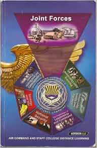 JOINT FORCES: Air Command and Staff College Distance Learning Course ...