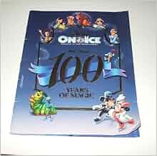 Disney On Ice "100 Years of Magic" Program: Universal Communications ...
