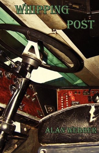 Whipping Post: Webber, Alan N.: 9780982487693: Amazon.com: Books