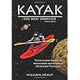 Kayak: The New Frontier: The Animated Manual of Intermediate and ...