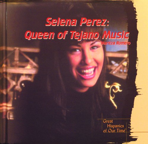 Free Download: Selena Perez: Queen of Tejano Music (Great Hispanics of ...