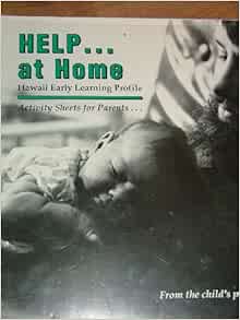 HELP...AT HOME: Hawaii Early Learning Profile (Activity Sheets for ...