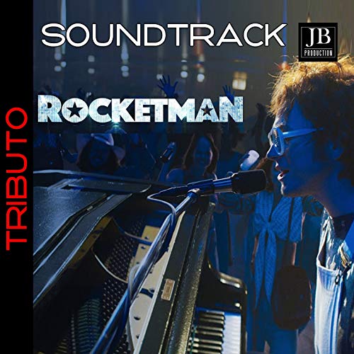 Rocketman (Music From The Motion Picture) by Elton John & Taron Egerton ...