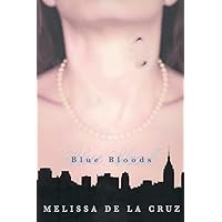 Amazon.com: Blue Bloods (Blue Bloods, Book 1): 9781423101260: Melissa De La Cruz: Books