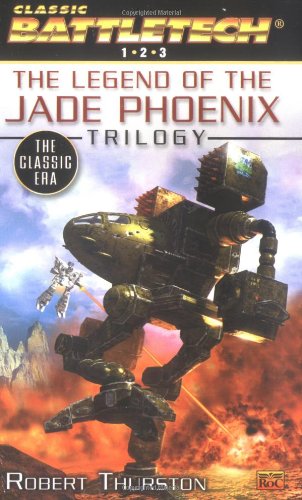 Battletech: The Classic Era: The Legend of the Jade Phoenix Trilogy ...