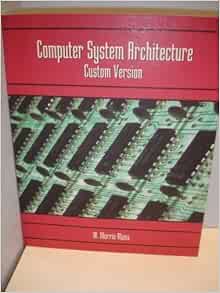 Computer system architecture: Custom version: Mano, M. Morris ...