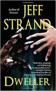 Dweller: Strand, Jeff: 9780843963588: Amazon.com: Books