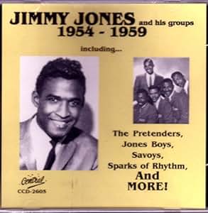 Jimmy Jones and his groups - Jimmy Jones and His Groups - 1954 - 1959 ...