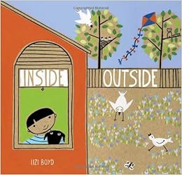Amazon.com: Inside Outside (9781452106441): Lizi Boyd: Books
