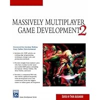 Massively Multiplayer Game Development 2: Alexander, Thor: 9781584503903: Amazon.com: Books