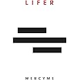 MercyMe - Lifer - Amazon.com Music