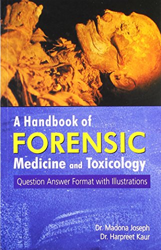 Handbook of Forensic Medicine & Toxicology: Question Answer Format with ...