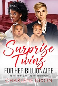 Surprise Twins For Her Billionaire (BWWM Romance Book 1) - Kindle edition by Charlene Dixon ...