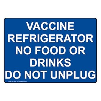 ComplianceSigns Plastic Vaccine Refrigerator No Food Or Drinks Do Not ...