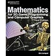 Mathematics for 3D Game Programming and Computer Graphics, Third Edition: Eric Lengyel ...