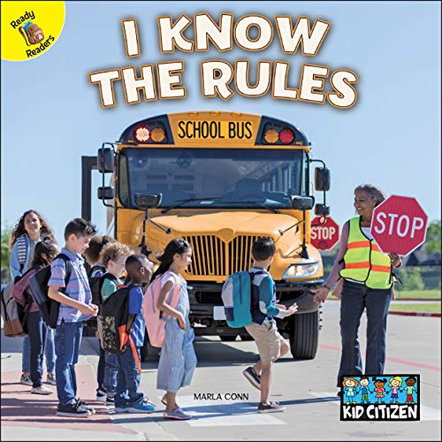 I Know The Rules―Children's Book About Respecting and Following the ...