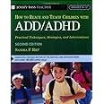 How To Reach And Teach Children with ADD / ADHD: Practical Techniques, Strategies, and ...