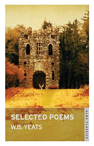 Selected Poems: Yeats, W.B.: 9781847494412: Amazon.com: Books