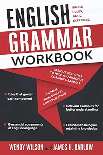 English Grammar Workbook: Simple Rules, Basic Exercises, and Various ...